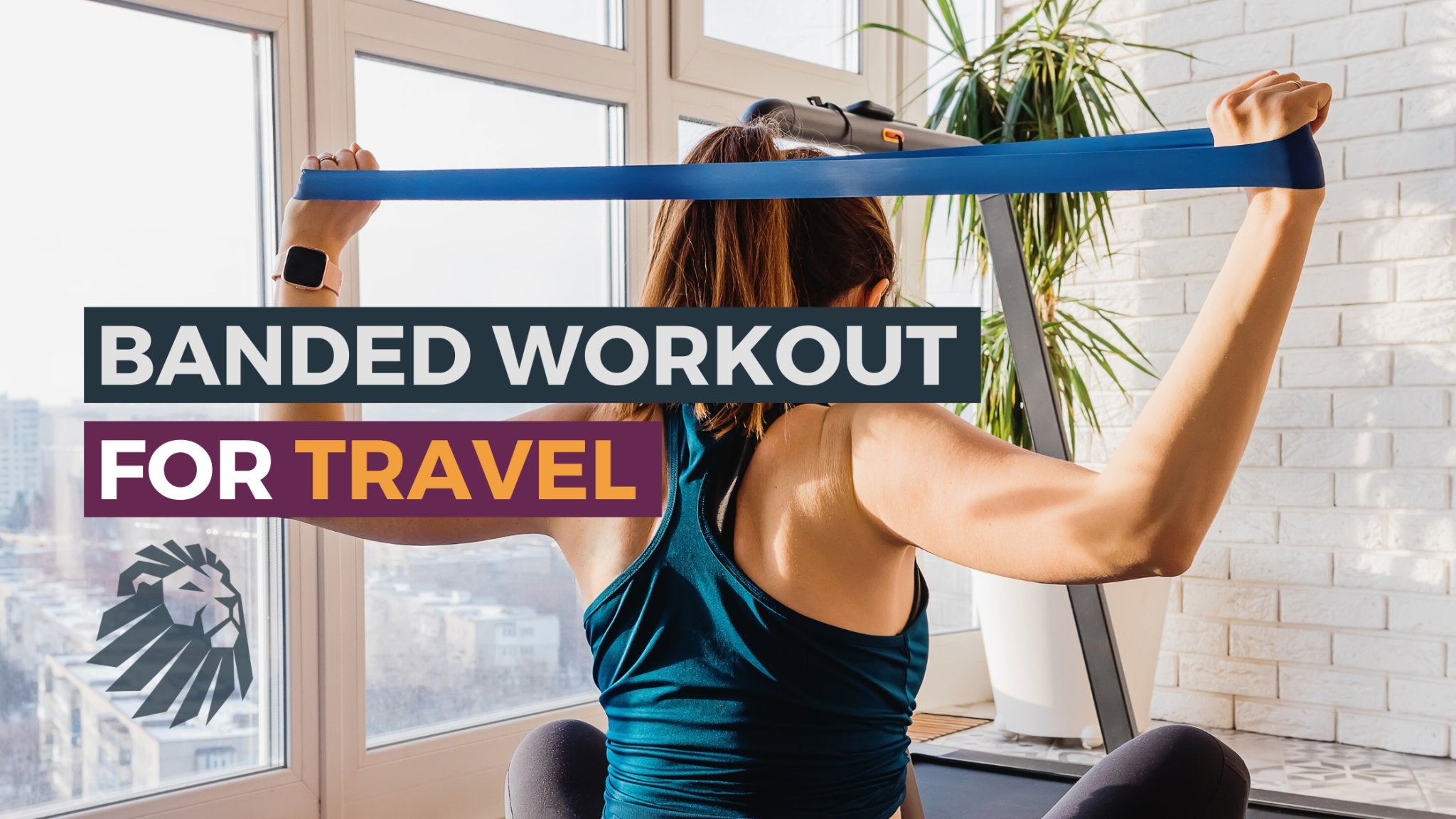 Banded Workout for Travel – Courage Heavy Equipment